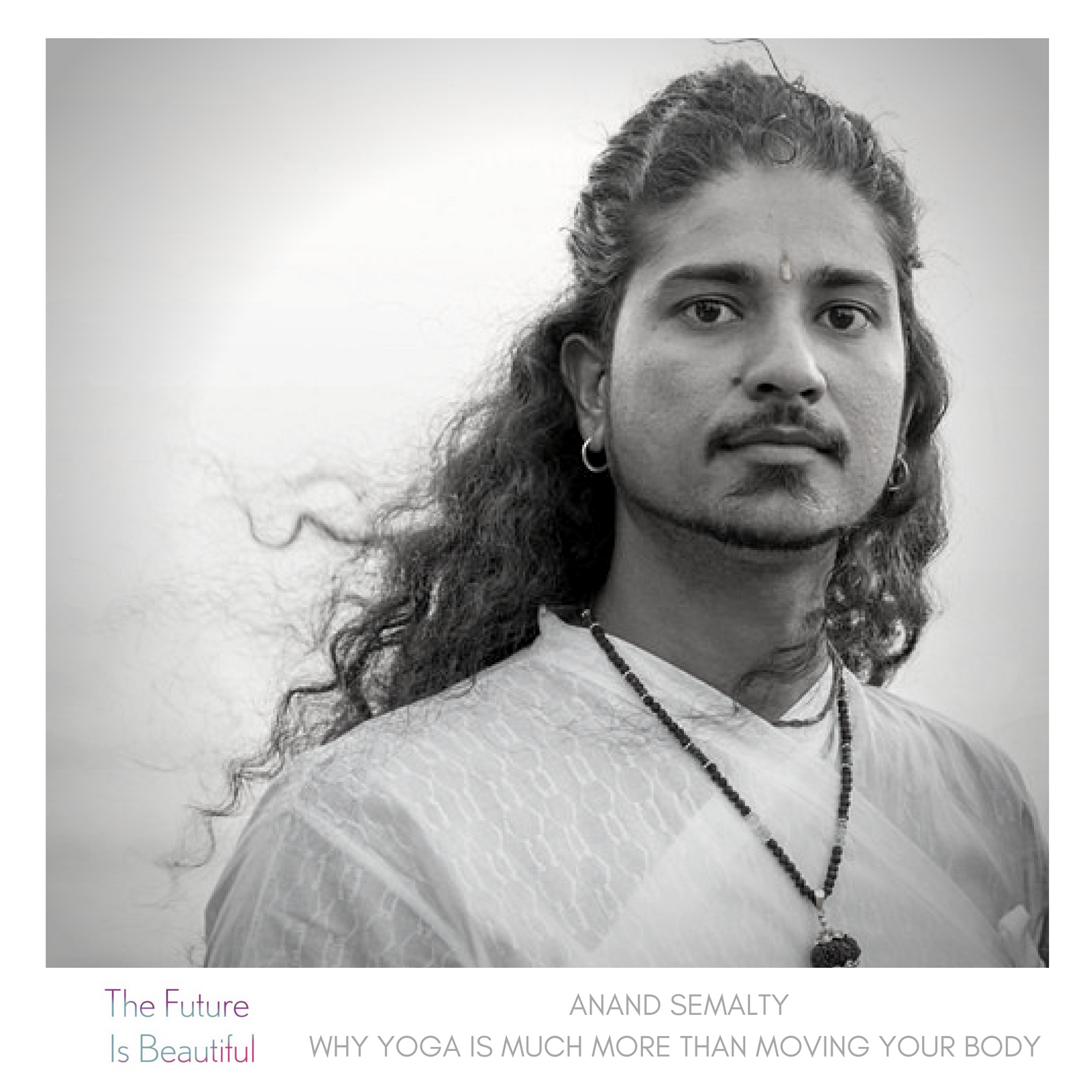 E15 - Anand Semalty on Yoga, Veda & Health // Why Yoga is Much More ...