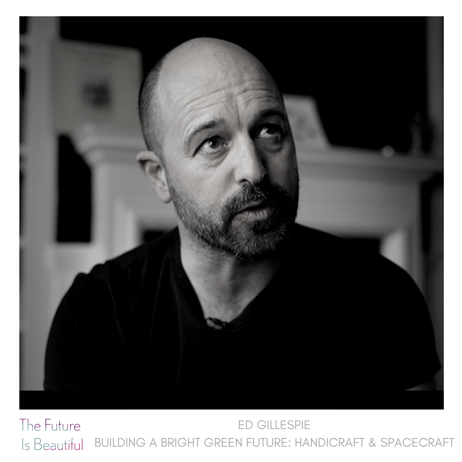 E59 - Ed Gillespie on Going Beyond Sustainability, New Technologies and ...