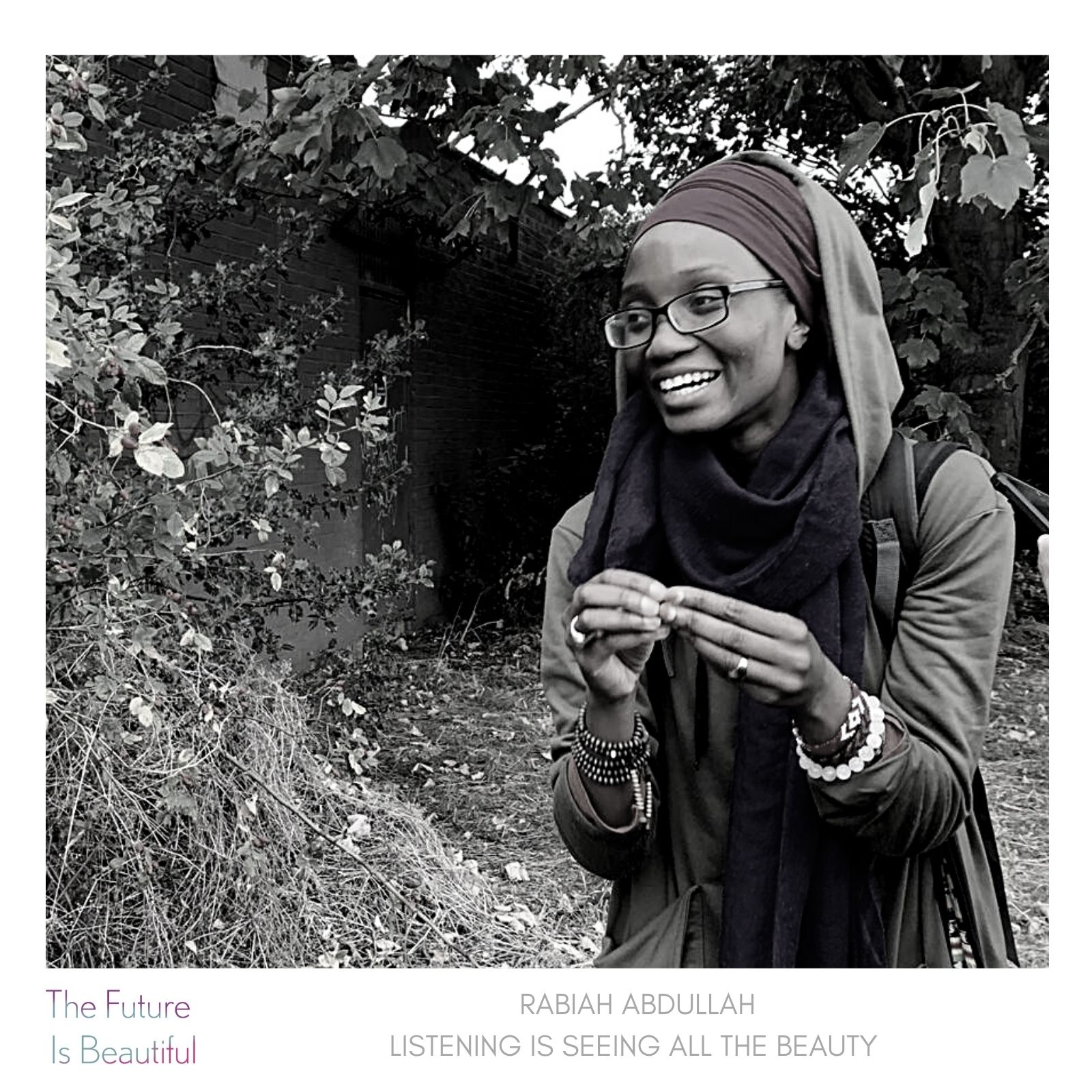 E96 - Rabiah Abdullah on Earth Medicine, Reciprocity and Ihsan ...