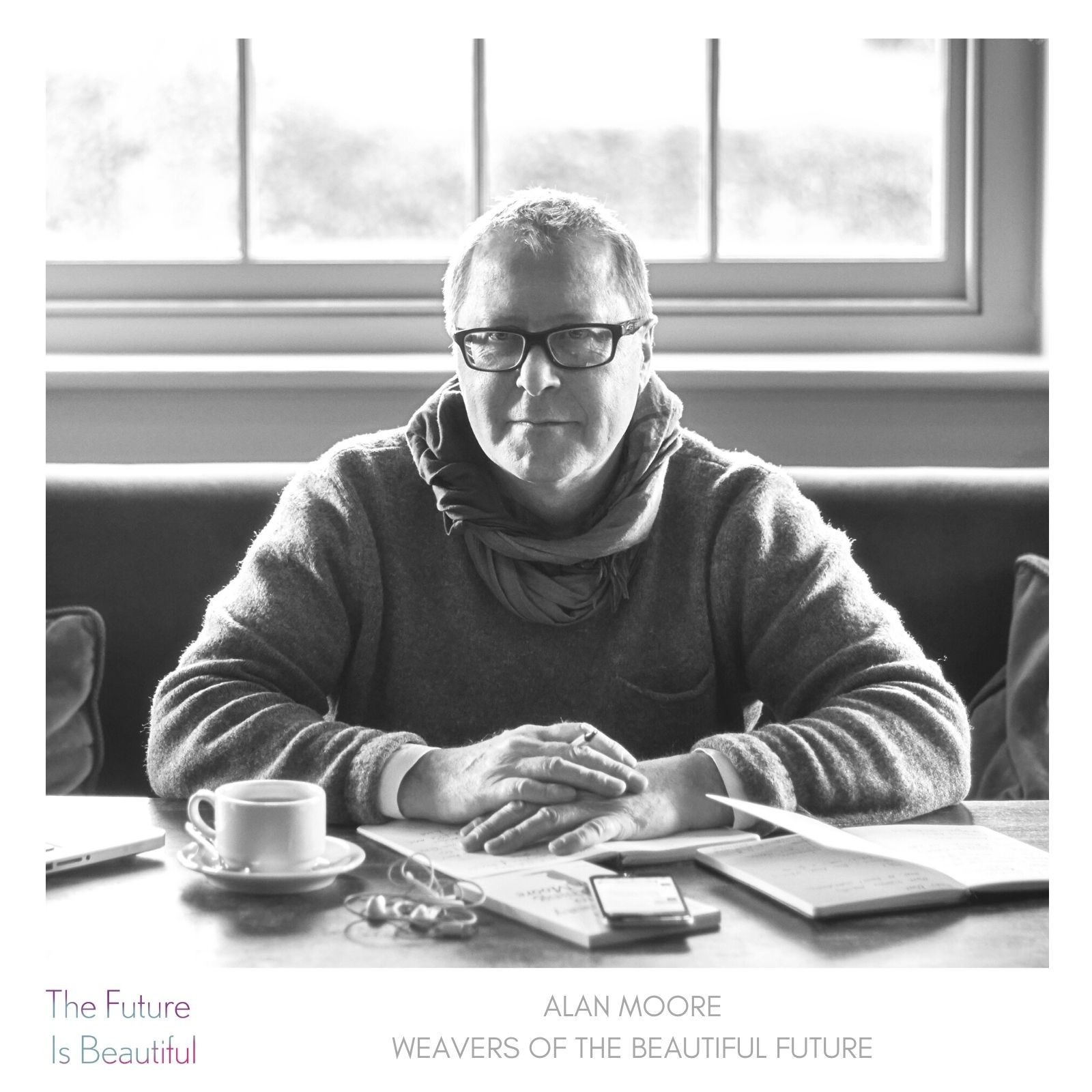 E104 - Alan Moore on Beautiful Business, Regeneration And Wholesome ...