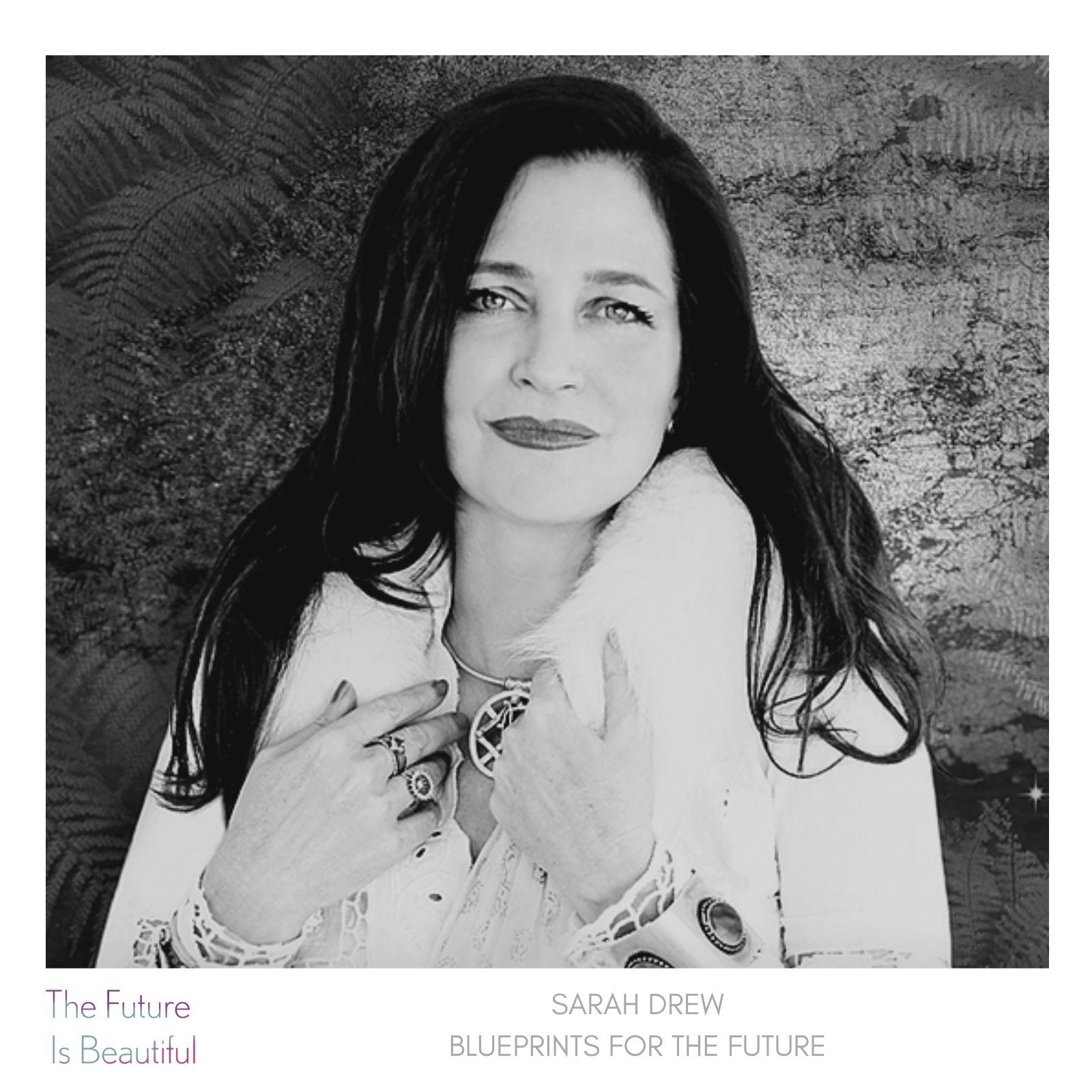 E126 – Sarah Drew on Virtual Reality, Rewilding And Feminine Wisdom ...