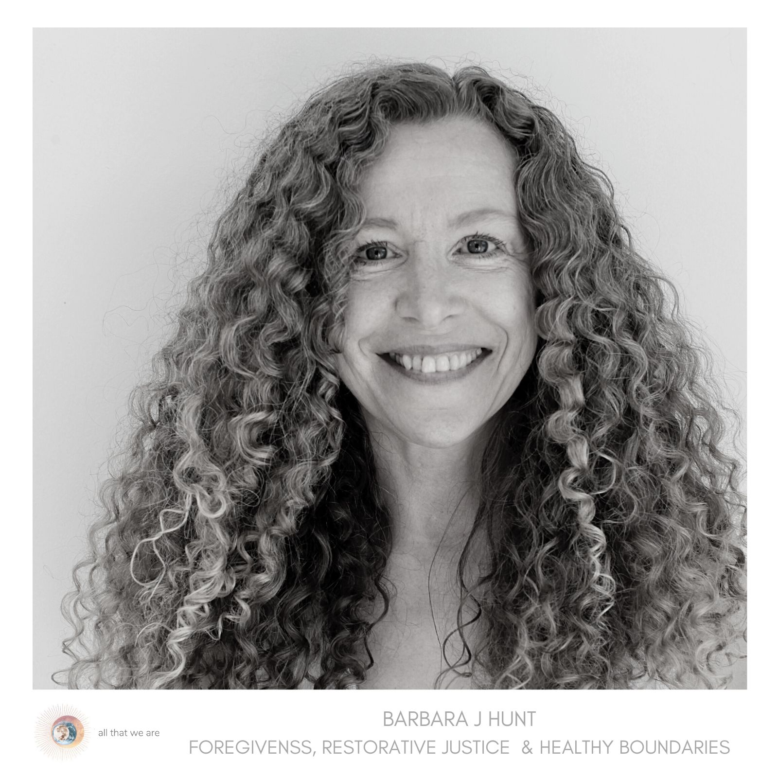 E177 - Barbara J Hunt on Forgiveness, Restorative Justice And Healthy ...