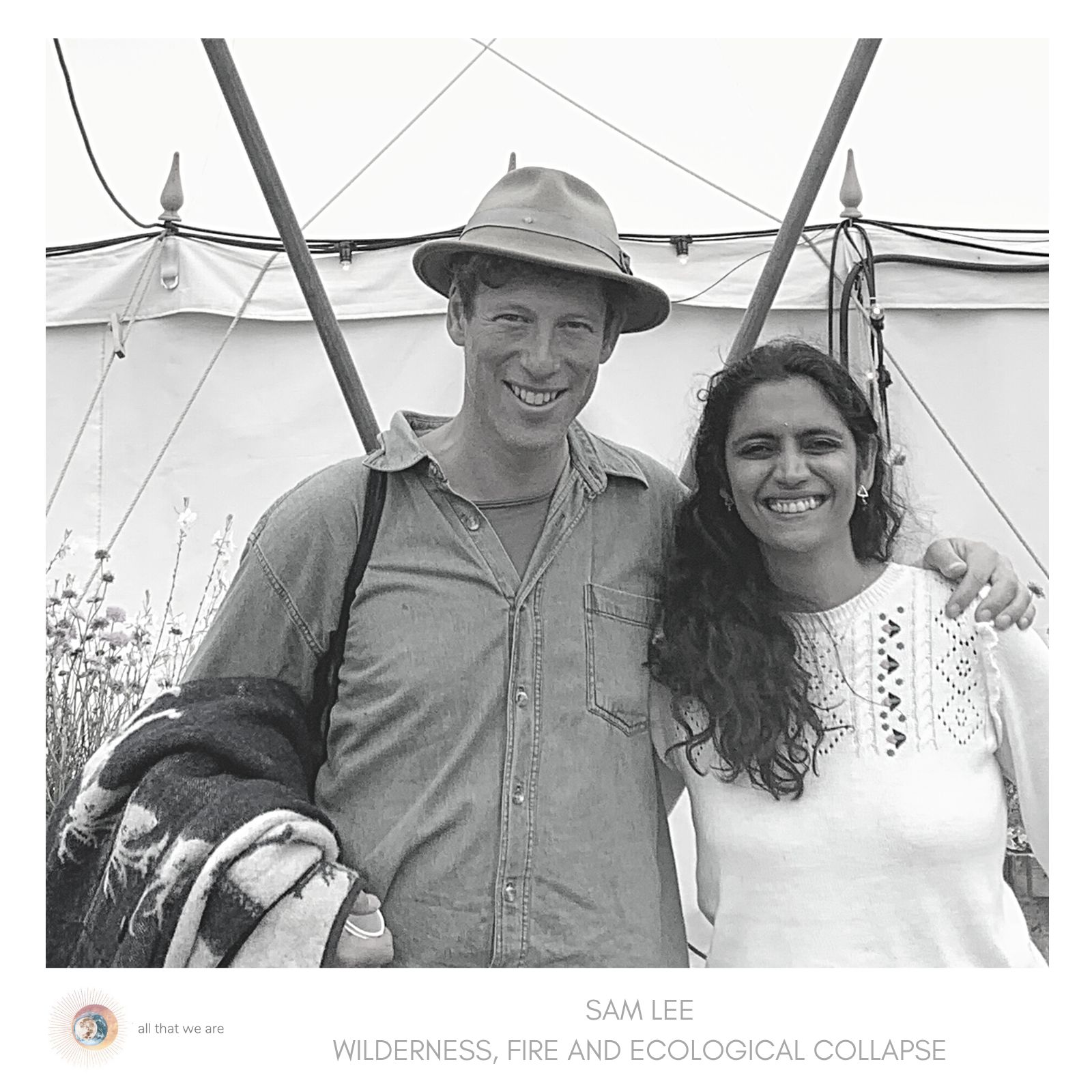 E186 - Sam Lee on Wilderness, Fire and Ecological Collapse // Fireside Stories - all that we are ...