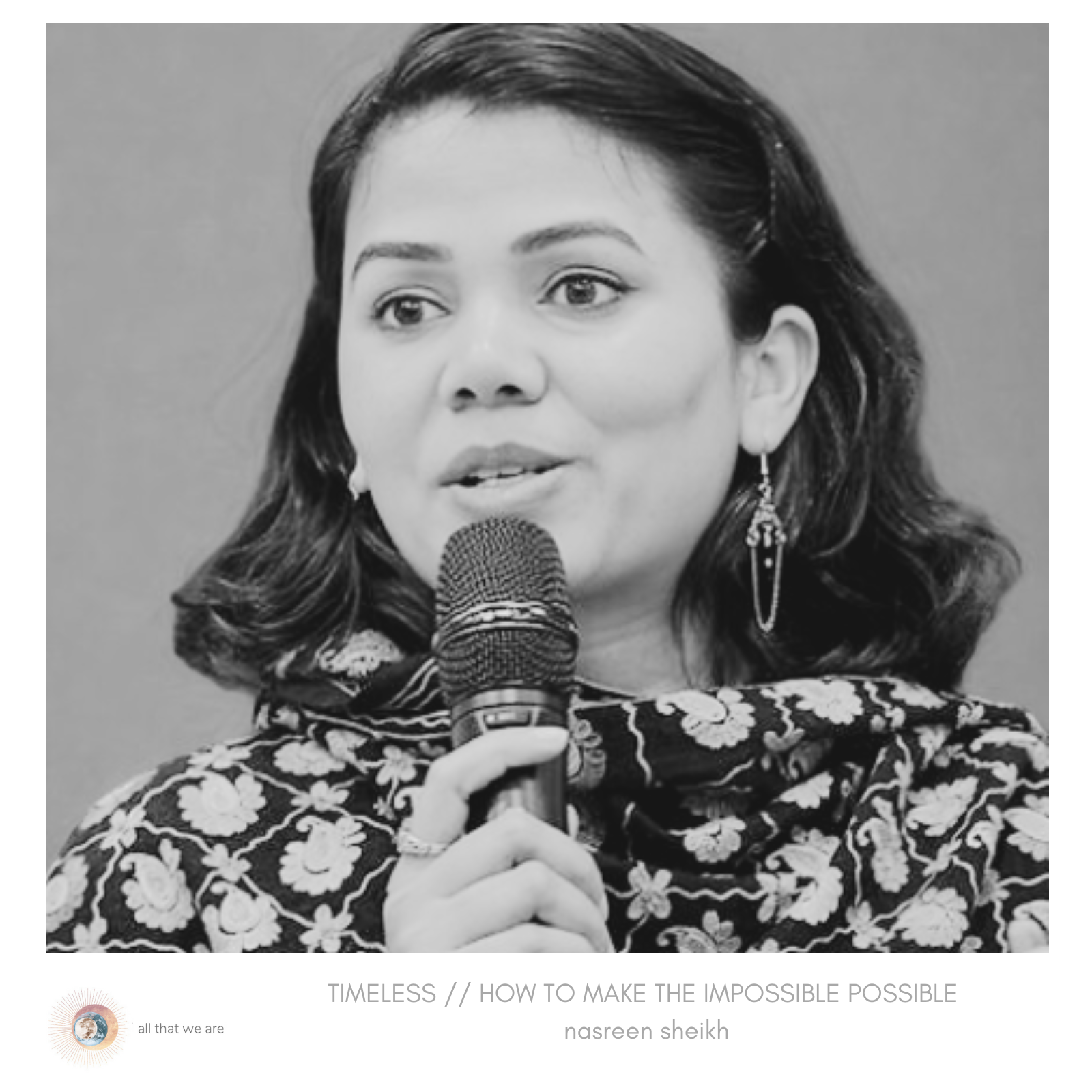 E239 - TIMELESS // 'How to Make the Impossible Possible' with Nasreen ...